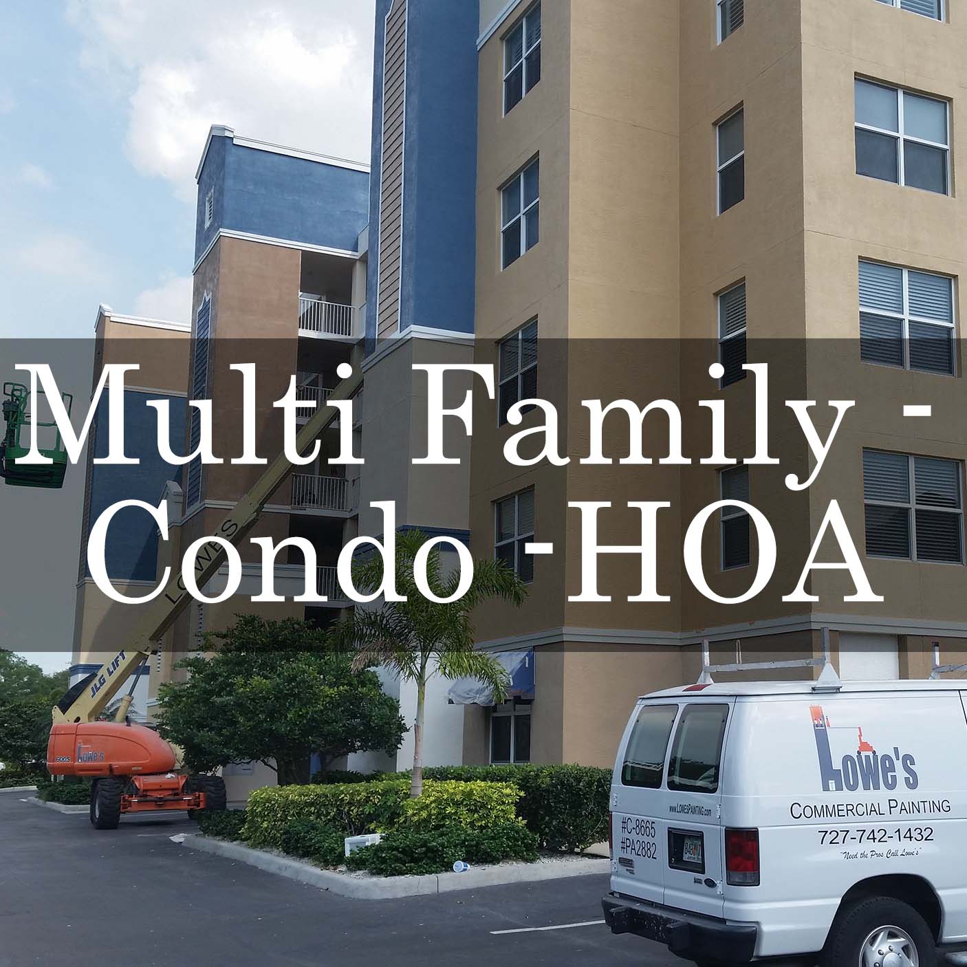 Multi Family - Condo - HOA - Lowe's Commercial Painting